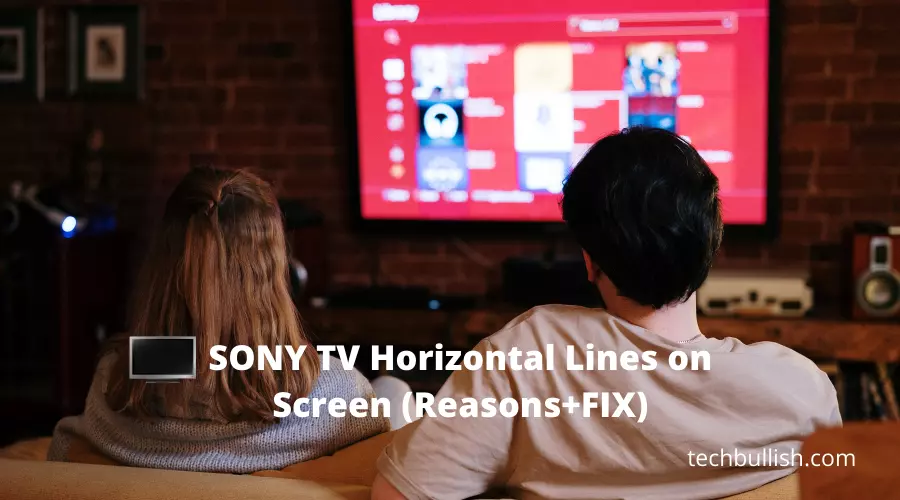 Sony TV Horizontal Lines On Screen FIX Causes Sony TV Horizontal Lines On Screen FIX Causes