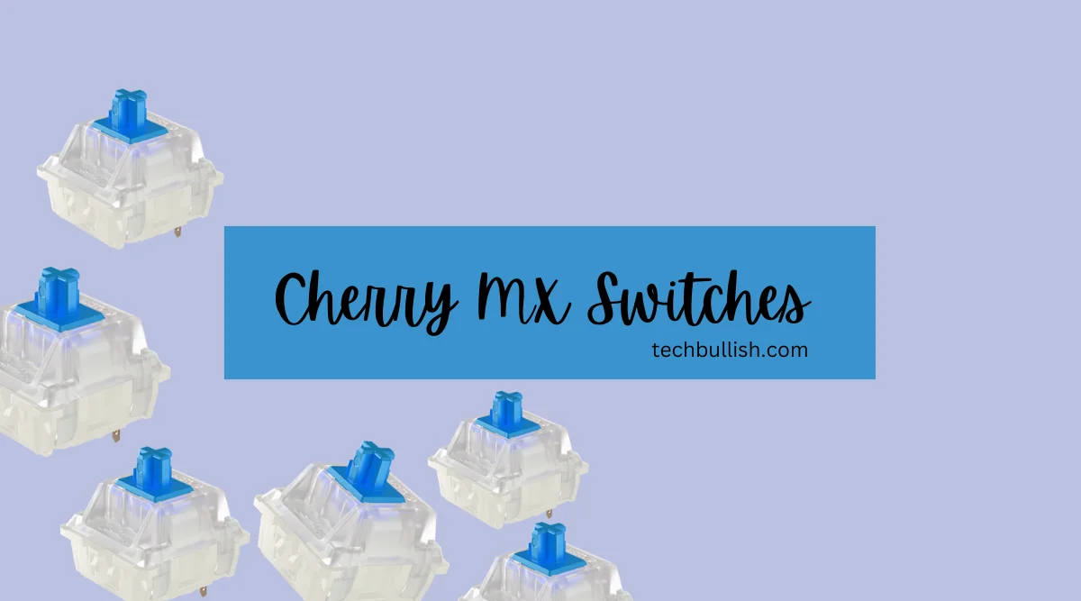 Cherry MX Switches: Guide to Gold Standard Keyboard Switches